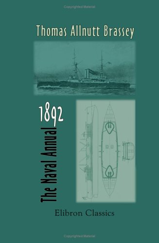 The Naval Annual, 1892: Brassey, Thomas Allnutt: 9781421229294: Amazon ...