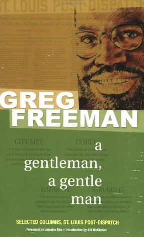 Greg Freeman: A Gentleman, A Gentle Man: Freeman, Greg: 9781891442230 ...