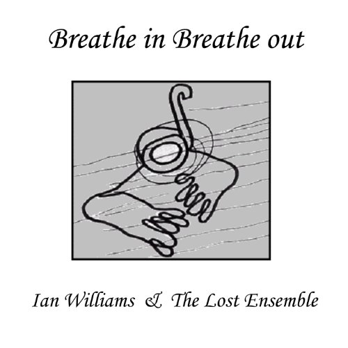 Play Breathe in, Breathe out by Ian Ross Williams on Amazon Music