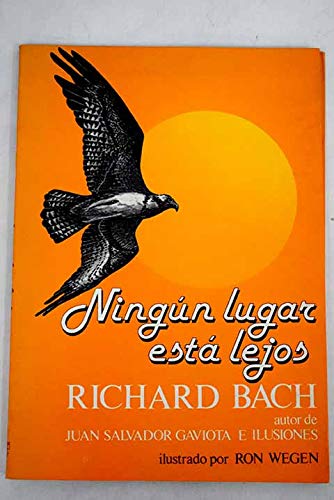 Amazon.com: Ningun Lugar Esta Lejos: 9789684971431: Richard Bach: Books