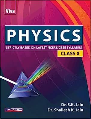 VIVA CBSE Physics with Booklet based on New Assessment Structure and Examination Pattern (Class ...
