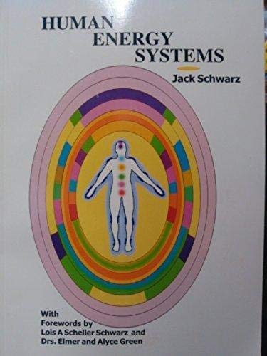 Human Energy Systems: A Way of Good Health Using Our Electromagnetic ...