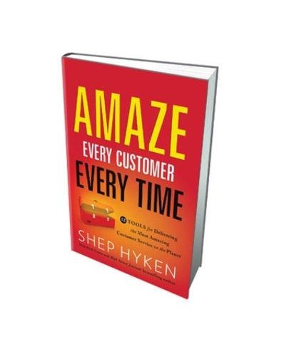 Greenleaf Book 9781626340374 Amaze Every Customer Book By Shep Hyken ...