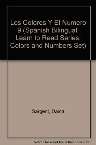 Los Colores Y El Numero 9 (Spanish Bilingual: Learn to Read Series ...