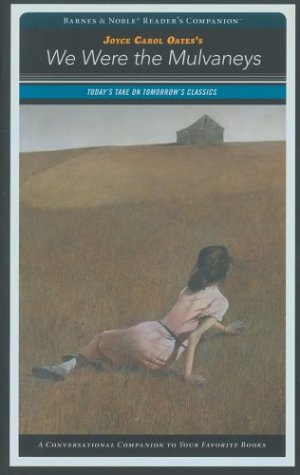 We Were the Mulvaneys (Barnes and Noble Reader's Companion) (Barnes ...