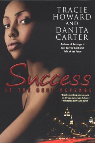 Success is the Best Revenge: Howard, Tracie, Carter, Danita: Amazon.com ...