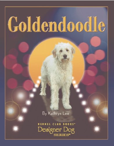Goldendoodle (Designer Dog): Lee, Kathryn, Bloom, Mary: Amazon.com: Books