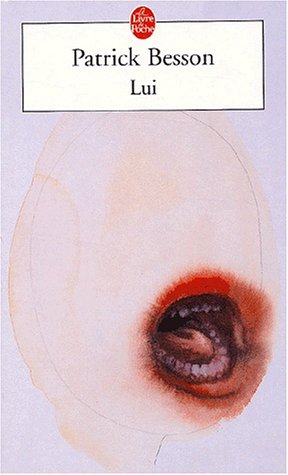 Amazon.com: Lui: 9782253154891: Patrick Besson: Books