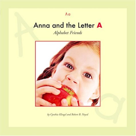 Amazon.com: Anna and the Letter A (Alphabet Friends): 9781592960910 ...