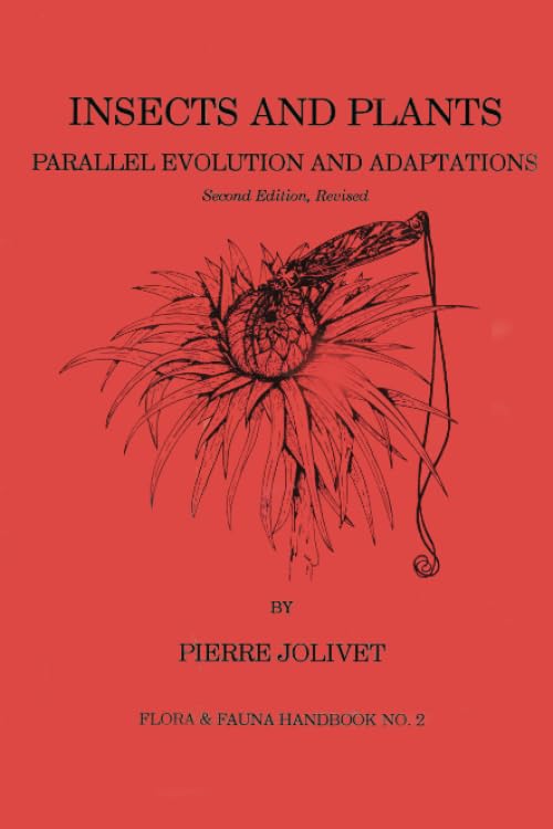 Insects and Plants: Parallel Evolution & Adaptations, Second Edition ...