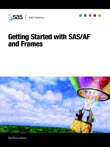 Getting Started with SAS/AF(R) and Frames: SAS Institute: 9781590478448: Amazon.com: Books