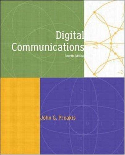 Digital Communications By John G. Proakis (4th, Fourth Edition): John G ...