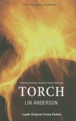 Torch (Luath Original Crime Fiction Series): Anderson, Lin ...