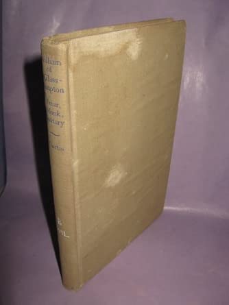 WILLIAM OF GLASSHAMPTON Friar: Monk: Solitary 1862-1937: Geoffrey ...