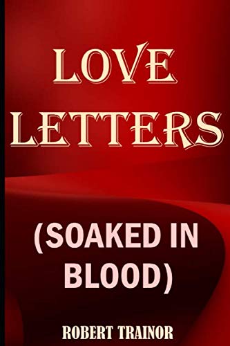 LOVE LETTERS (SOAKED IN BLOOD) | Amazon.com.br