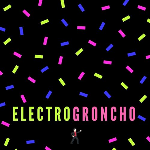 Amazon.com: ElectroGroncho : Groncho: Digital Music