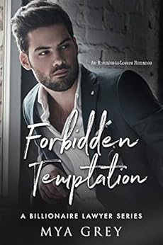 A Billionaire Lawyer Series, Forbidden Temptation (Book 2) : An Enemies-to-Lover Romance eBook ...