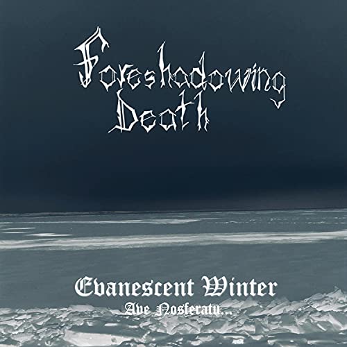 Evanescent Winter...Ave Nosferatu de Foreshadowing Death en Amazon ...