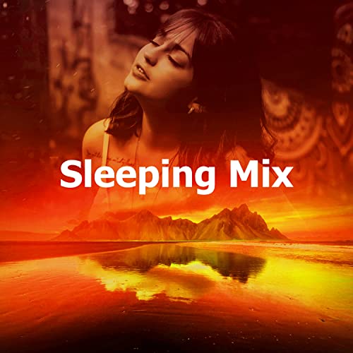 Amazon Music - Sleeping PlaylistのSleeping Mix - Amazon.co.jp