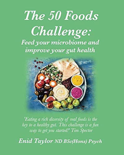 50 Foods Challenge: Feed your microbiome and improve your gut health ...