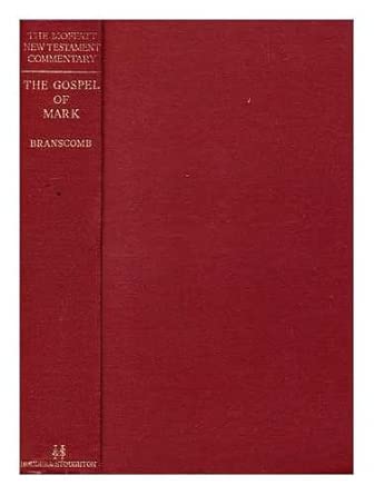 Amazon.com: The Gospel of Mark (Moffatt New Testament-commentary ...