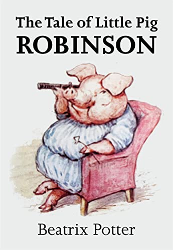 The Tale of Little Pig Robinson eBook : Beatrix Potter: Amazon.in ...