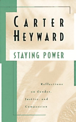 Staying Power: Reflections on Gender, Justice, and Compassion: Carter ...