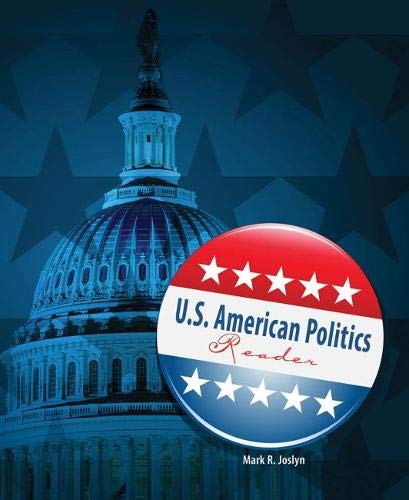 U.s. American Politics Reader: Mark R. Joslyn: 9780757571817: Amazon ...