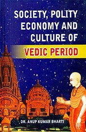 Society, Polity, Economy and Culture of Vedic Period : Amazon.in: Books