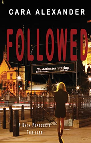 Followed: A dark and gritty crime thriller : Book 1 (A Beth Papadakis ...