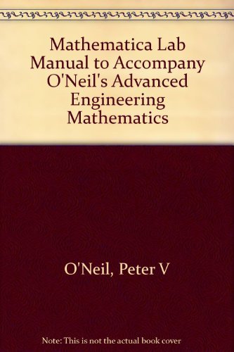 Buy Mathematica Lab Manual to Accompany O'Neil's Advanced Engineering ...