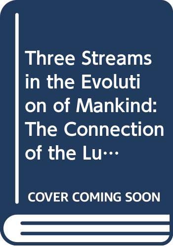 Three Streams in the Evolution of Mankind: The Connection of the ...