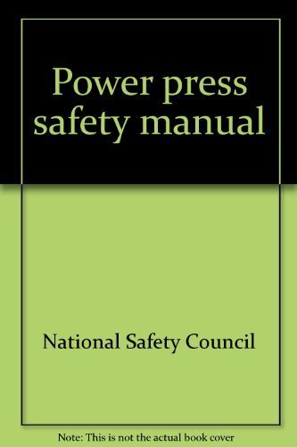 Power press safety manual: National Safety Council: 9780879120948 ...