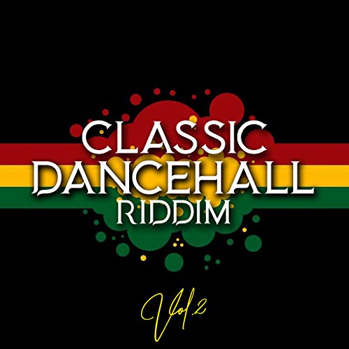 Play Classic Dance Hall Riddin (Vol. 2) by Dj Wayna on Amazon Music