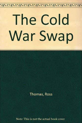 The Cold War Swap (Mac McCorkle, Book 1): Thomas, Ross: 9780446401685 ...