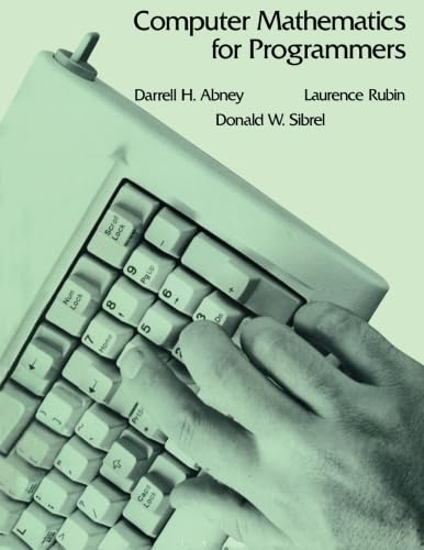 Amazon.com: Computer Mathematics for Programmers: 9780120421503: Abney ...