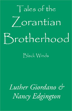 Tales of the Zorantian Brotherhood: Giordano, Luther, Mellor, Regin ...
