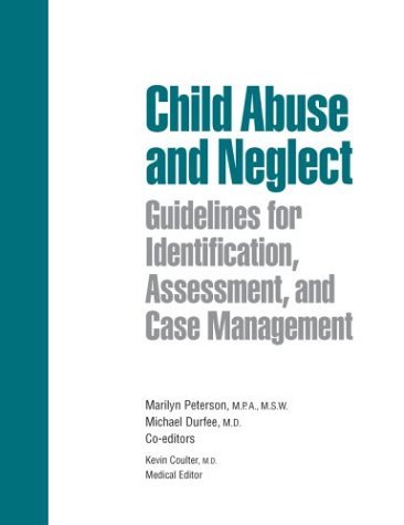 Child Abuse and Neglect: Guidelines for Identification, Assessment, and ...