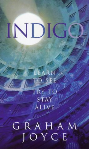 Indigo: Amazon.co.uk: Joyce, Graham: 9780718141561: Books