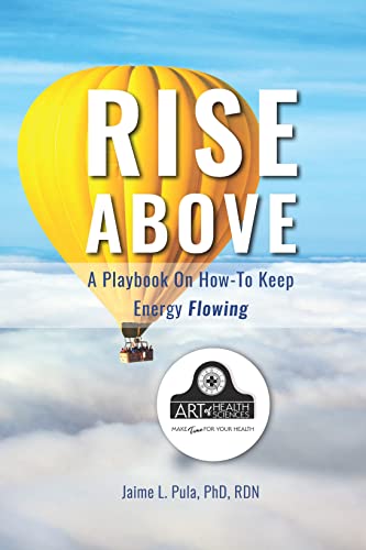 Rise Above: A Playbook On How-To Keep Energy Flowing - Kindle edition ...