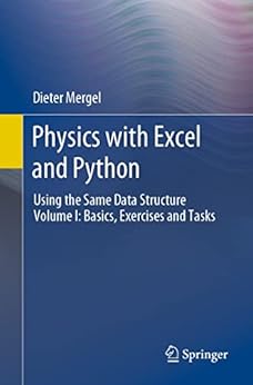 Physics with Excel and Python: Using the Same Data Structure Volume I: Basics, Exercises and ...