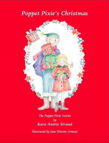 Poppet Pixie's Christmas: The Poppet Pixie Stories: 2: Amazon.co.uk ...