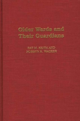 Older Wards and Their Guardians - Kindle edition by Keith, Pat, Wacker ...