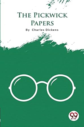 The Pickwick Papers : Dickens, Charles: Amazon.com.au: Books
