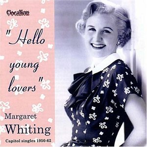 Whiting, Margaret - Hello Young Lovers: Capitol Singles 1950-62 ...