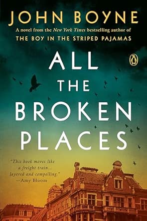 Amazon.com: All the Broken Places: A Novel: 9780593653449: Boyne, John ...