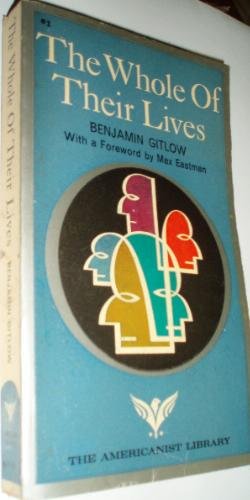 The Whole of Their Lives: Communism in America-A Personal History and ...