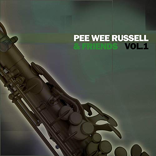 Spiele Pee Wee Russell & Friends, Vol. 1 von Pee Wee Russell auf Amazon ...