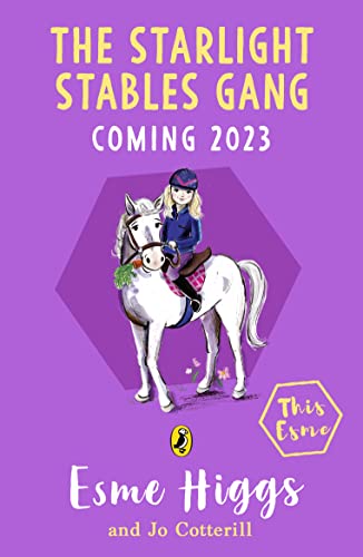 The Starlight Stables Gang (Esme Higgs Pony Series) eBook : Higgs, Esme ...