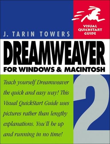 Dreamweaver 2 for Windows & Macintosh, Second Edition (Visual QuickStart Guide): Towers, J ...